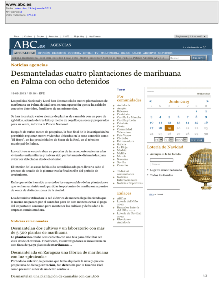 Desmanteladas cuatro plantaciones de marihuana en