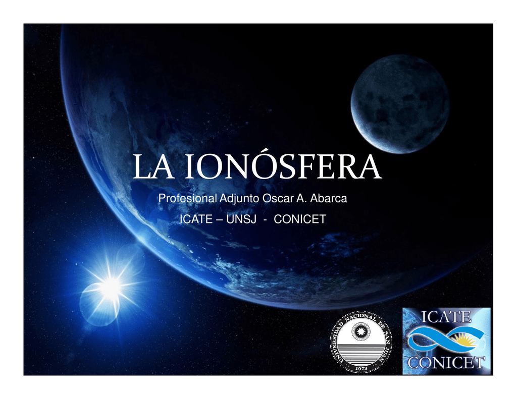 la ionósfera - Red Argentina para el estudio de la atmósfera superior