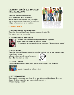 1. Clasifica las siguientes oraciones según la actitud del hablante