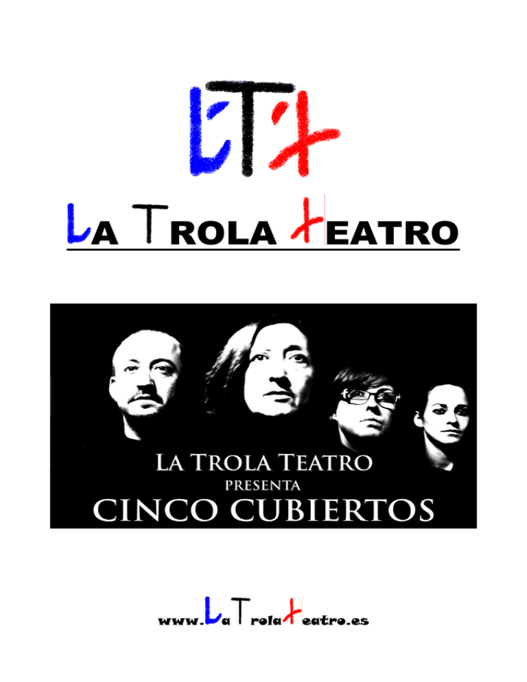 DOSSIER LA TROLA TEATRO