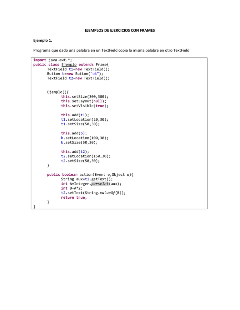 EJEMPLOS DE EJERCICIOS CON FRAMES Ejemplo 1. Programa