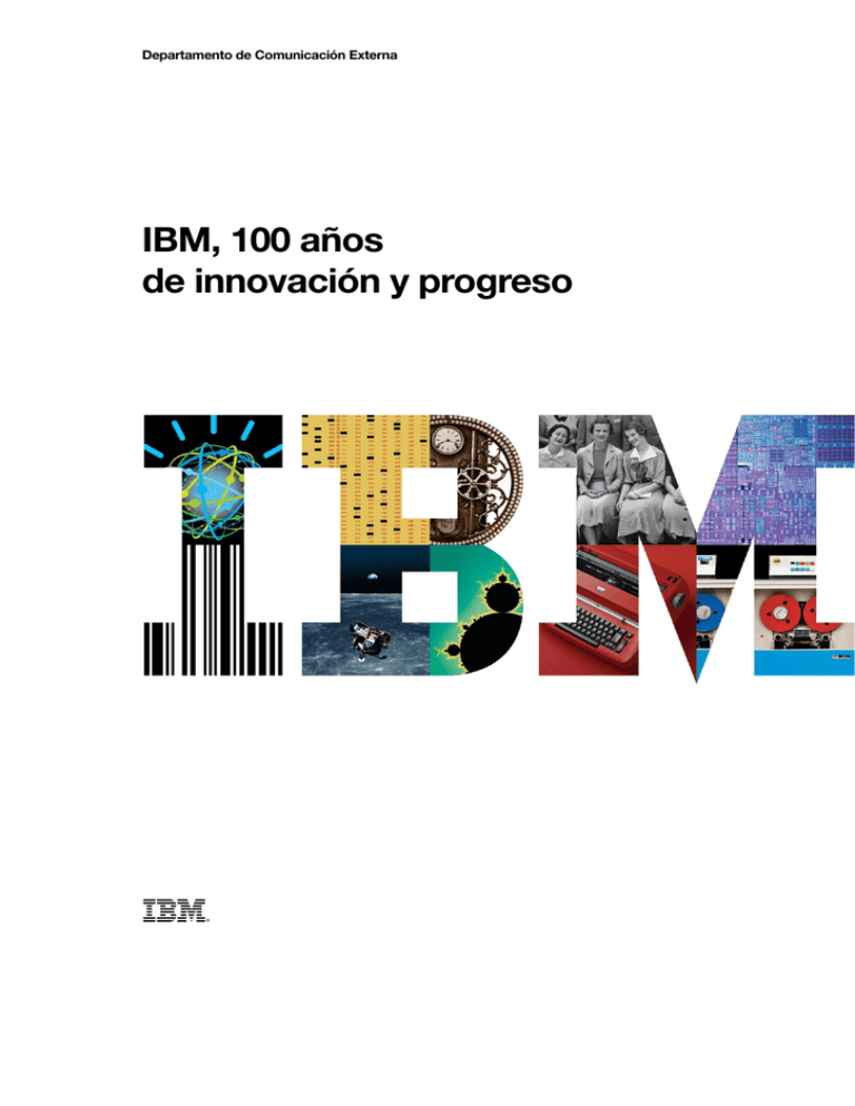 IBM, 100 años de innovación y progreso