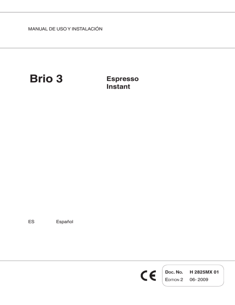 Brio 3 - Machine Coffee
