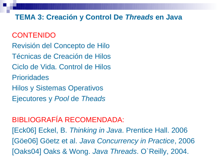 CONTENIDO Revisión del Concepto de Hilo Técnicas de Creación