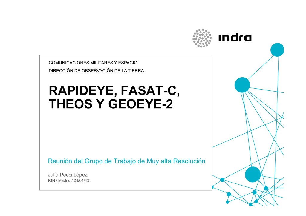 RAPIDEYE, FASAT-C, THEOS Y GEOEYE-2 THEOS Y GEOEYE-2