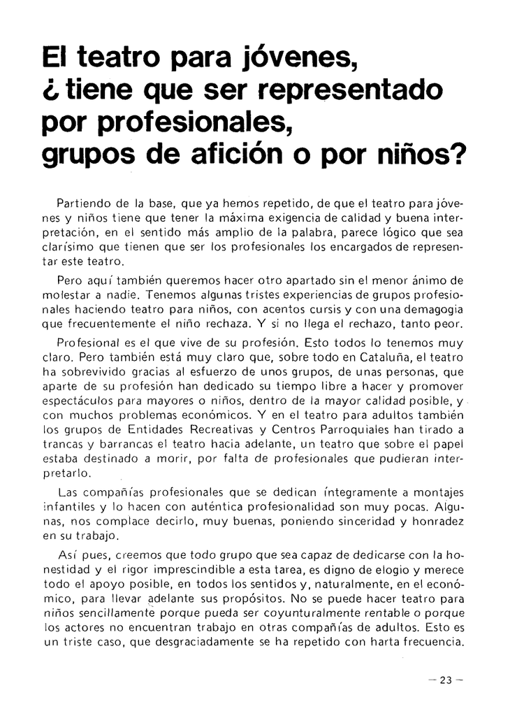 El teatro para jóvenes, ¿tiene que ser representado por