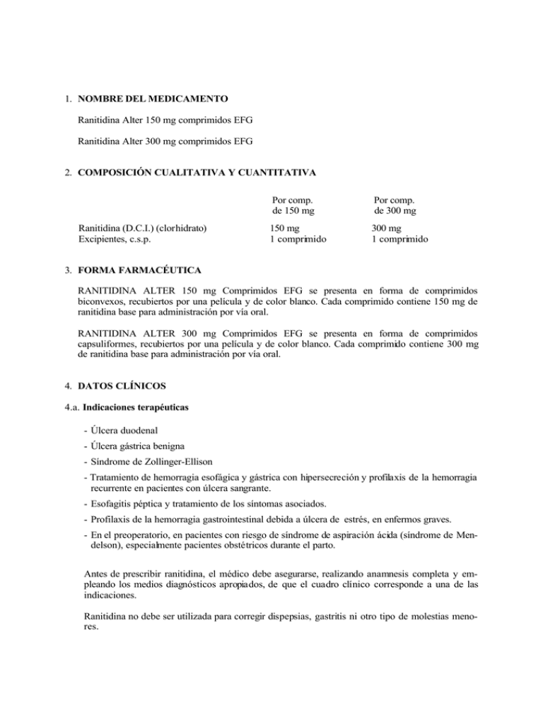 1 NOMBRE DEL MEDICAMENTO Ranitidina Alter 150 Mg 1 NOMBRE DEL MEDICAMENTO Ranitidina Alter 150 Mg