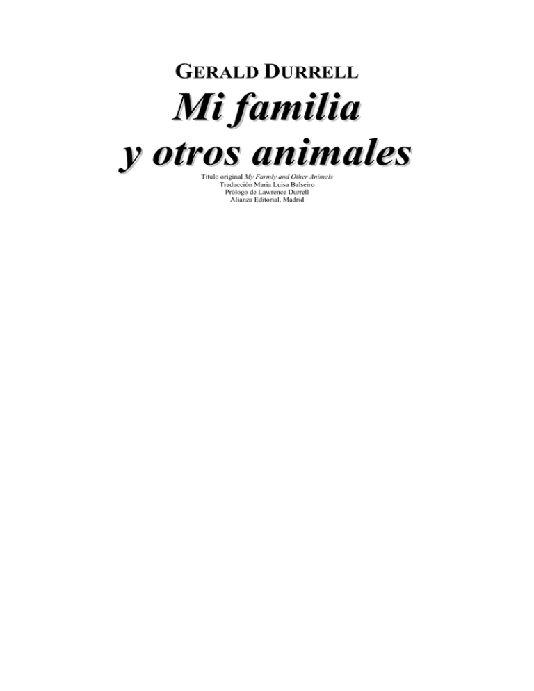 Mi familia y otros animales - Fieras, alimañas y sabandijas