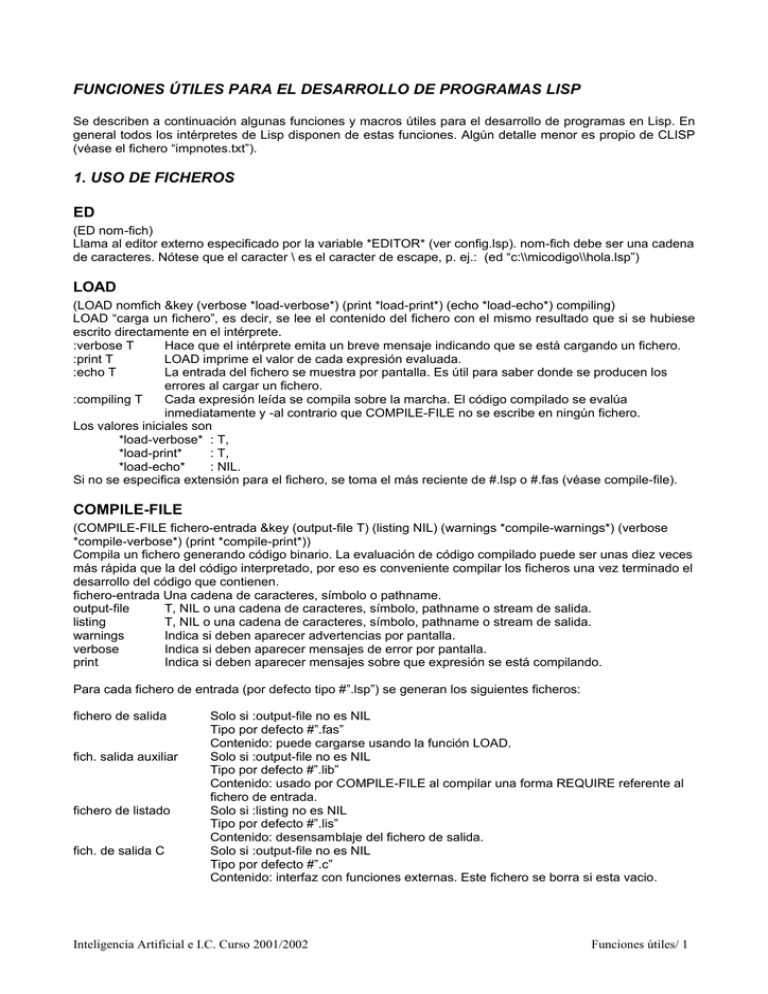funciones útiles para el desarrollo de programas lisp 1. uso de