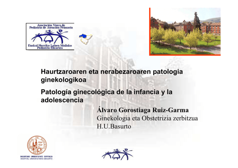 Patología ginecológica en la infancia y adolescencia