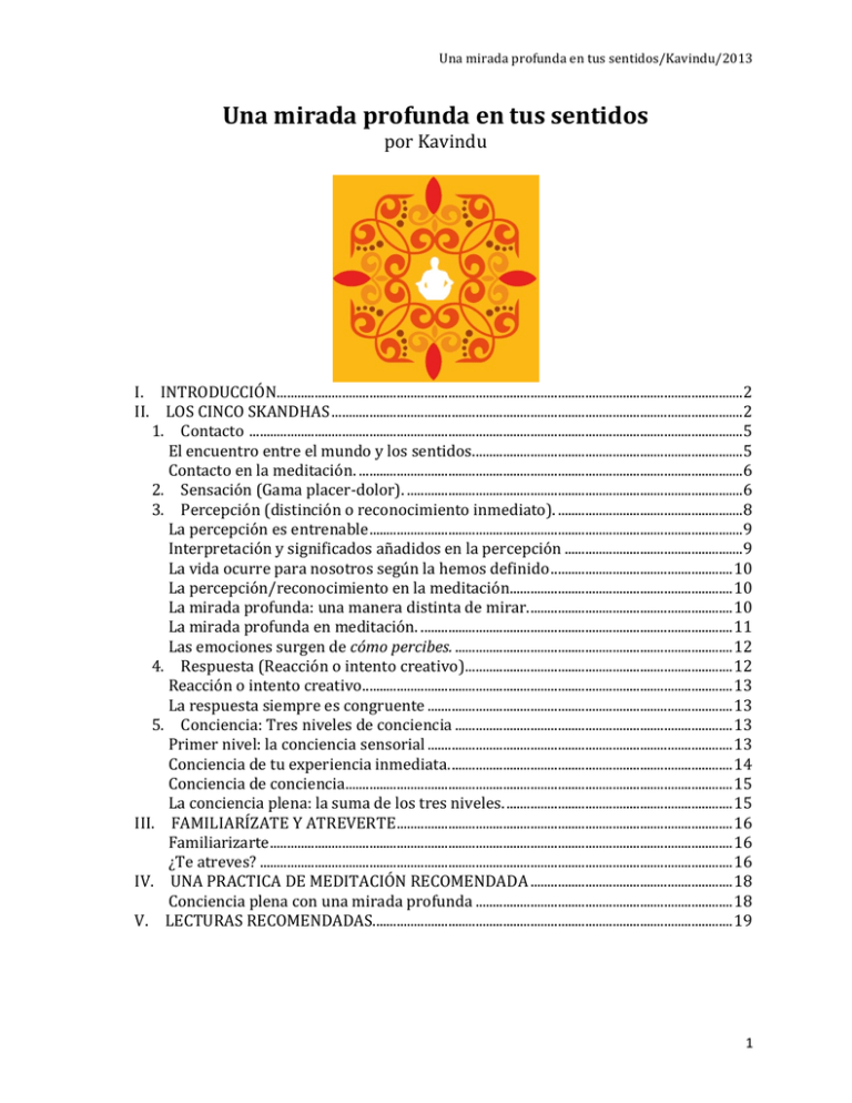 Una mirada profunda en tus sentidos