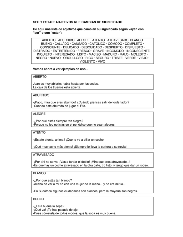 SER Y ESTAR: ADJETIVOS QUE CAMBIAN DE SIGNIFICADO He