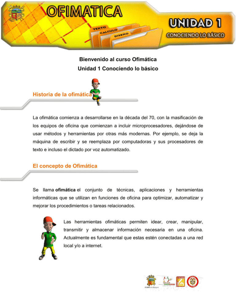 Bienvenido al curso Ofimática Unidad 1 Conociendo lo básico