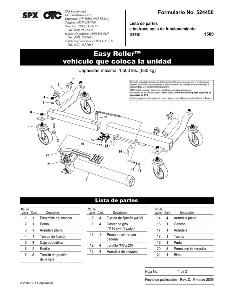 Easy Roller™ vehículo que coloca la unidad