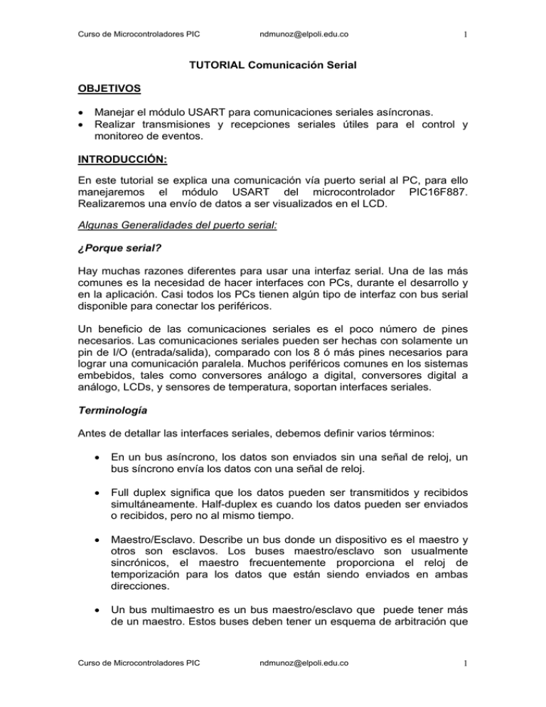 TUTORIAL Comunicación Serial OBJETIVOS • Manejar el módulo