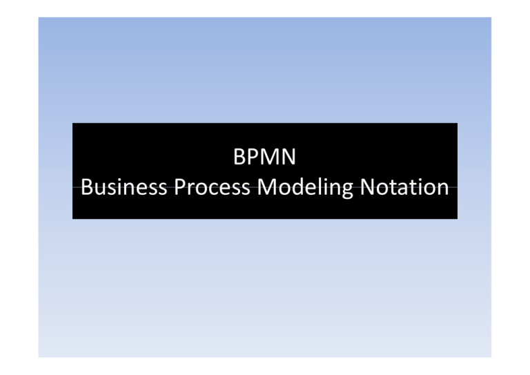 BPMN Business Process Modeling Notation Business