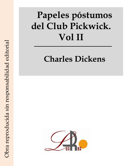 Papeles póstumos del Club Pickwick. Vol. II