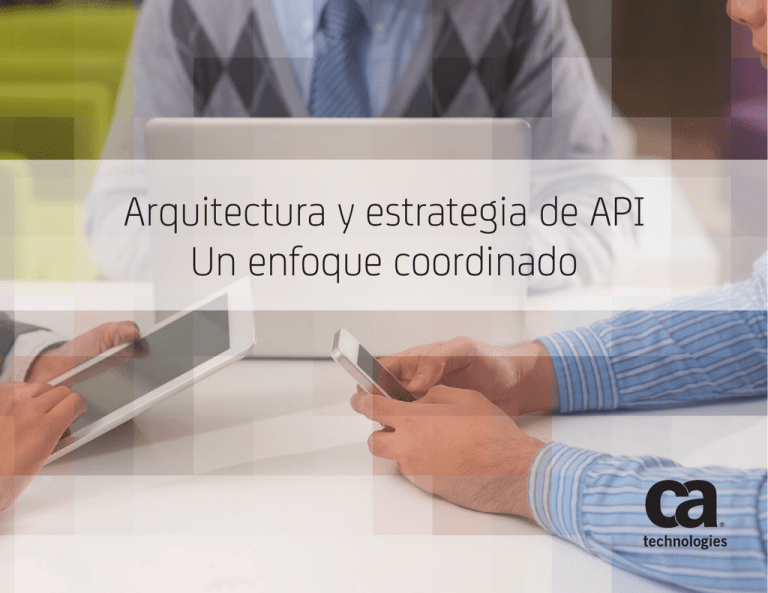 Arquitectura y estrategia de API Un enfoque