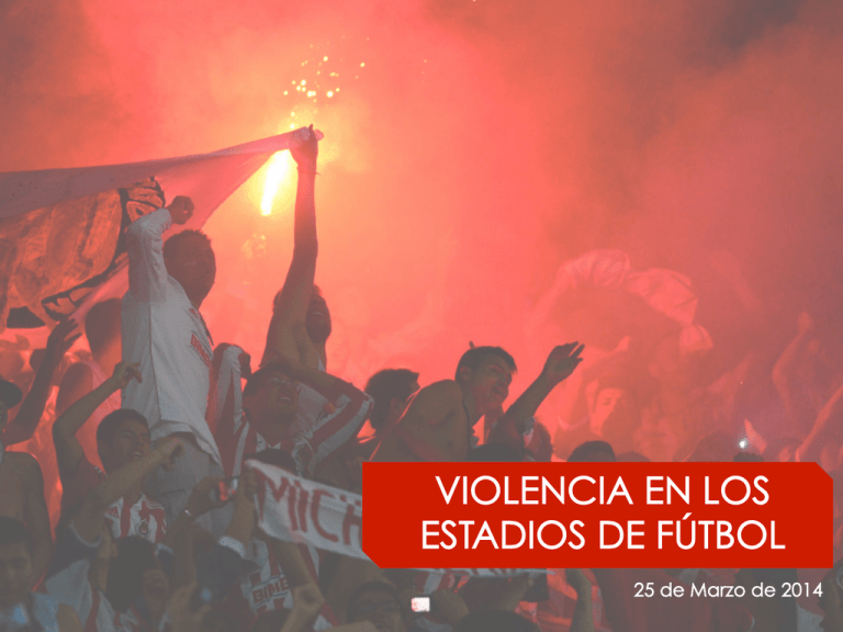 Violencia En Los Estadios De Fútbol