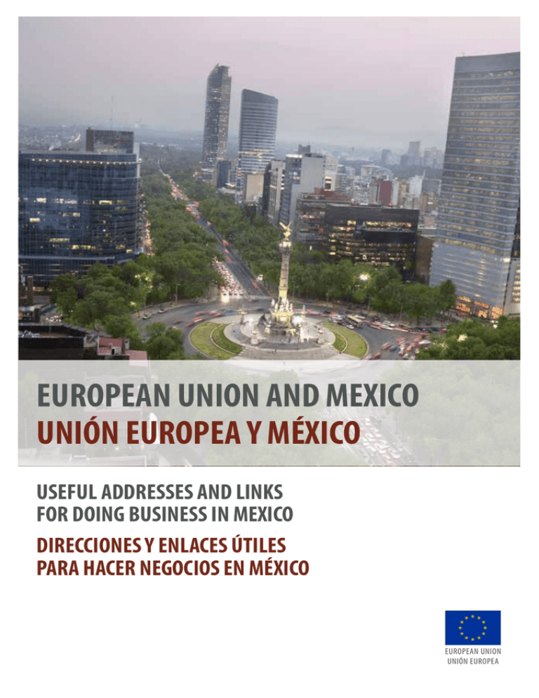 EUROPEAN UNION AND MEXICO UNIÓN EUROPEA Y MÉXICO