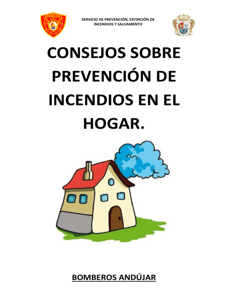 CONSEJOS SOBRE PREVENCIÓN DE INCENDIOS EN EL HOGAR