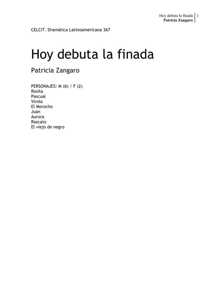 Hoy debuta la finada