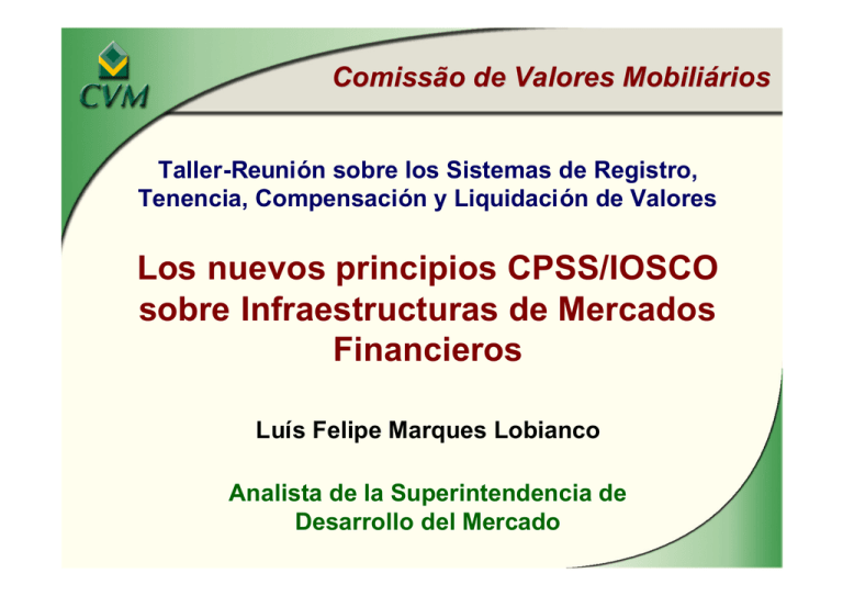 Los nuevos principios CPSS/IOSCO sobre Infraestructuras de