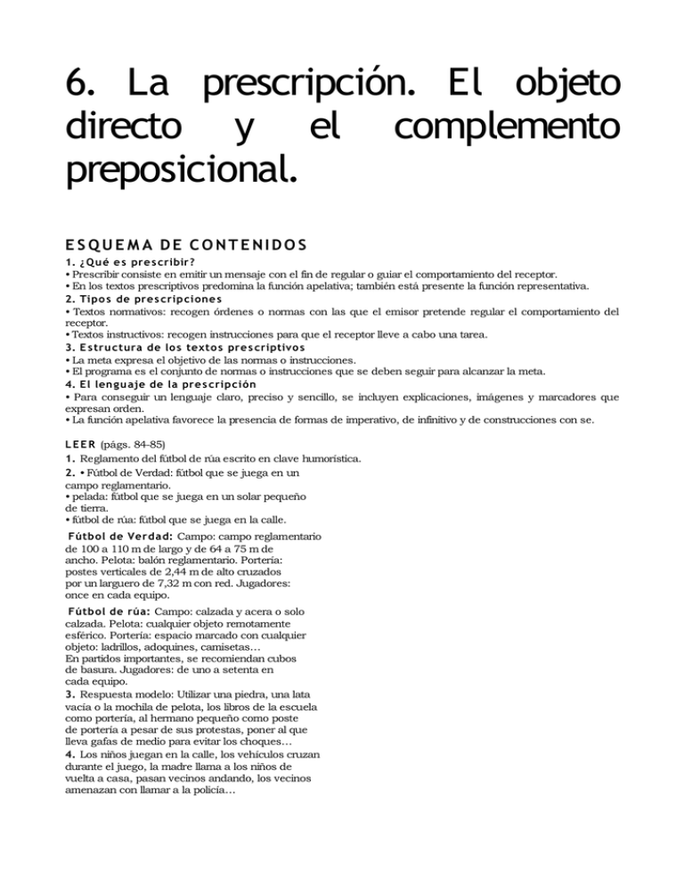 6. La prescripción. El objeto directo y el complemento preposicional.