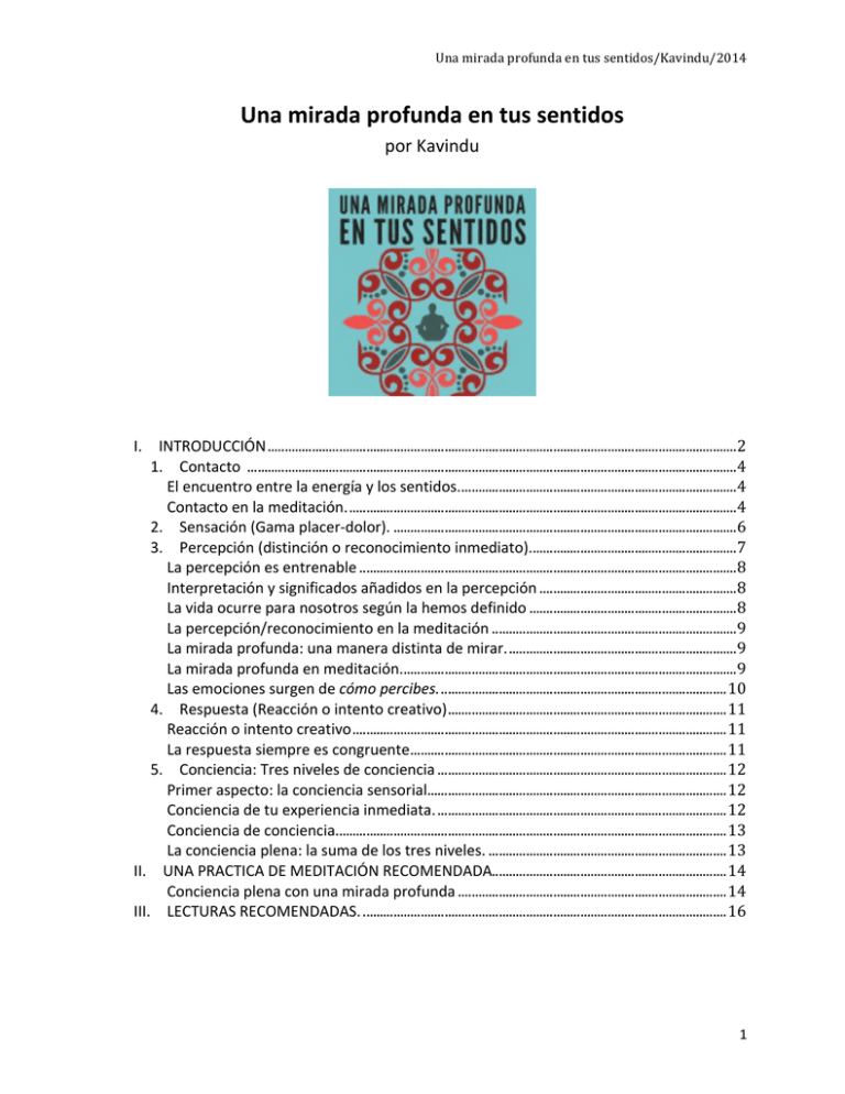 Una mirada profunda en tus sentidos