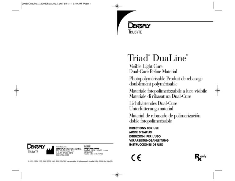 Triad® DuaLine