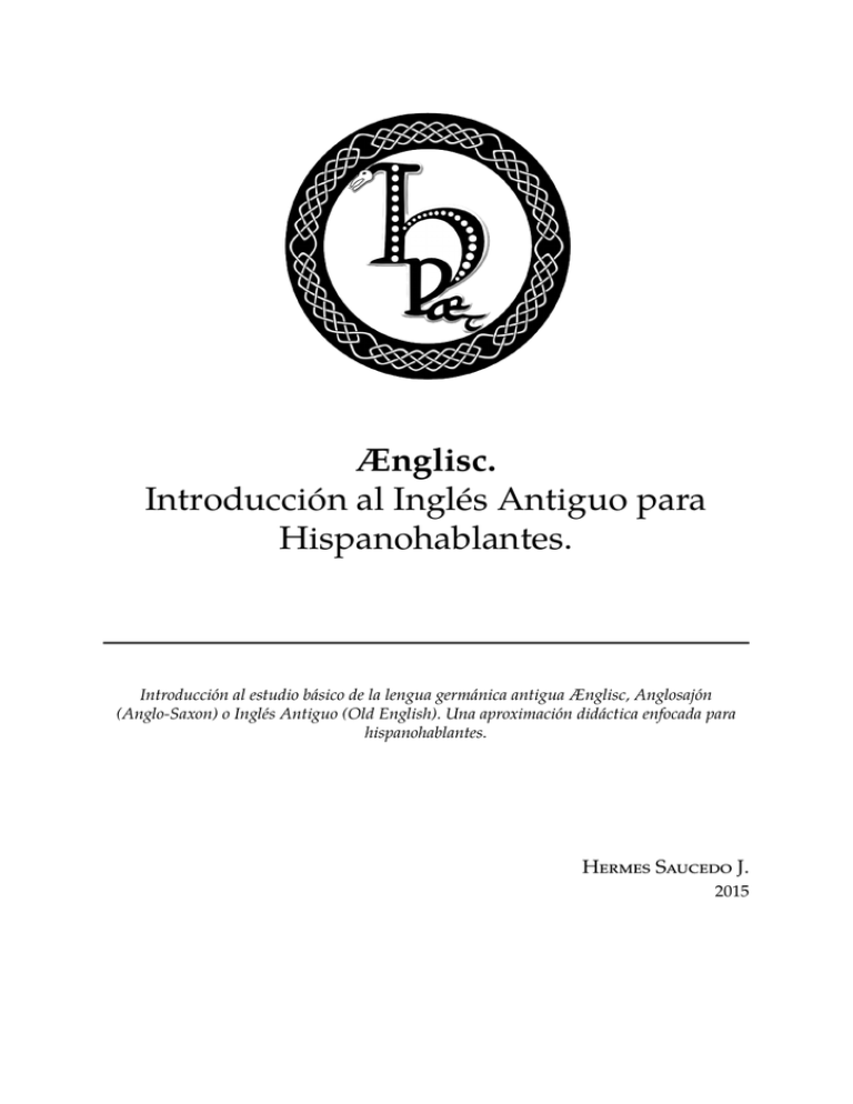 Ænglisc. Introducción al Inglés Antiguo para