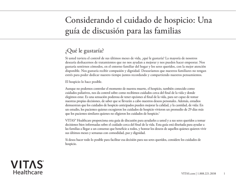 Considerando el cuidado de hospicio