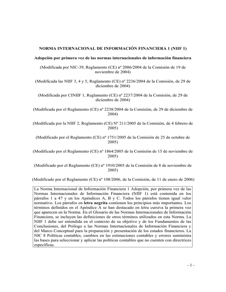 NORMA INTERNACIONAL DE INFORMACIÓN FINANCIERA 1 (NIIF
