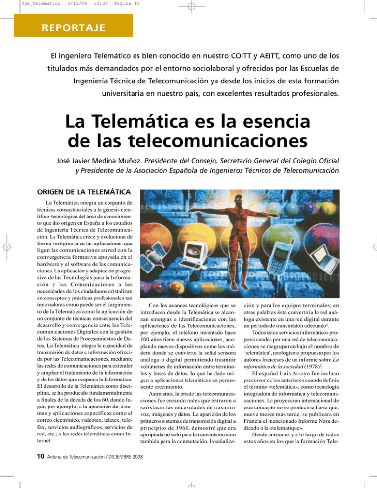 La Telemática es la esencia de las telecomunicaciones