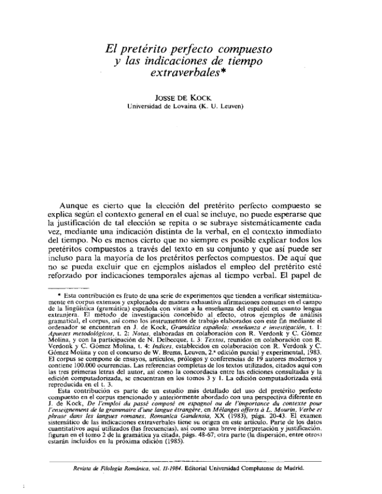 El pretérito perfecto compuesto y las indicaciones de tiempo