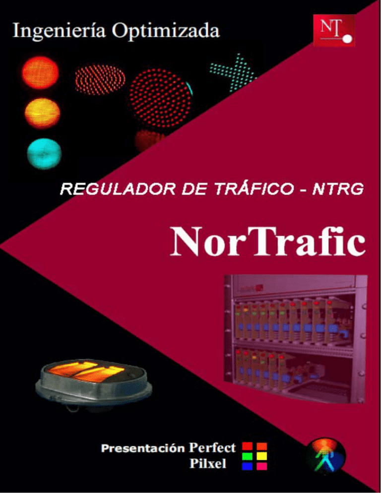 Regulador Tráfico NTRG Especificaciones