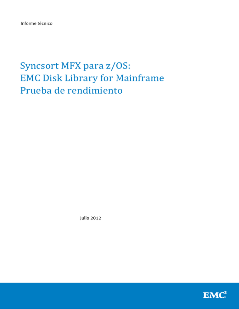 Syncsort MFX para z/OS: EMC Disk Library for Mainframe Prueba de