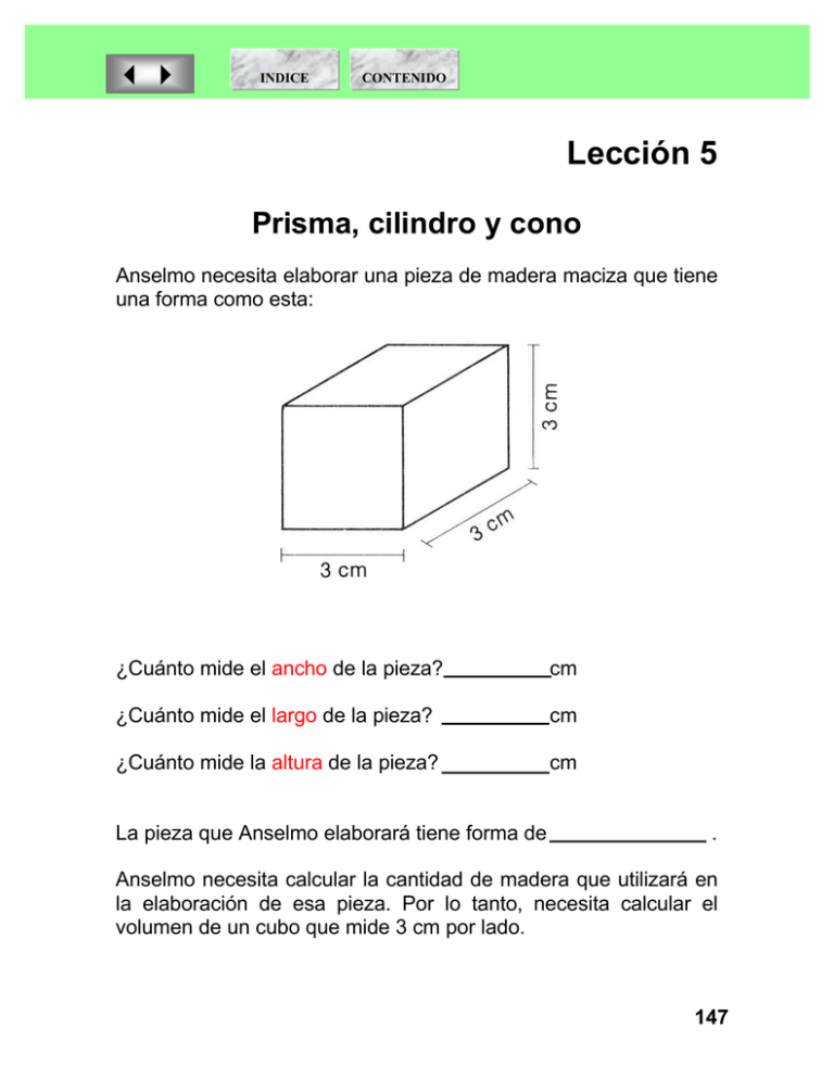 Prisma, ciliondro y cono