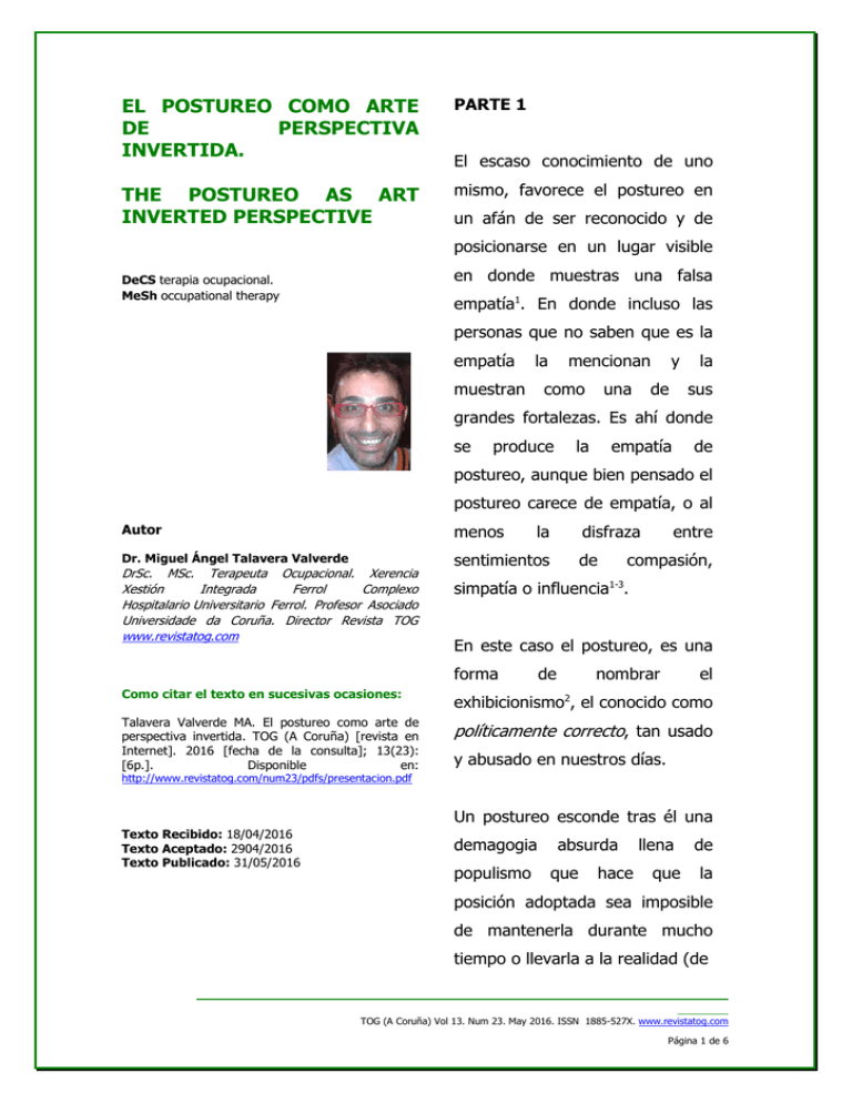 El postureo como arte de perspectiva invertida.
