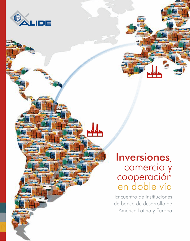 Inversiones, comercio y cooperación en doble vía