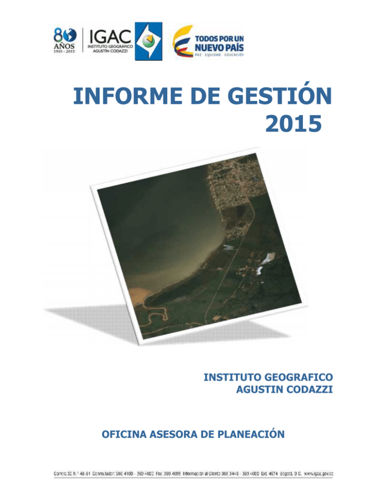 Informe de gestión - Instituto Geográfico Agustín Codazzi