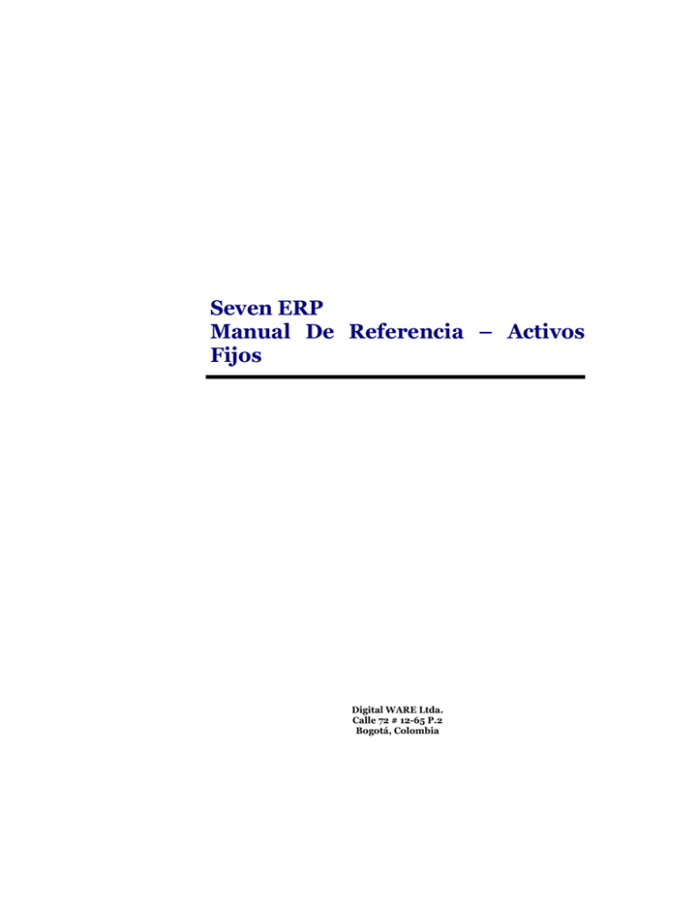 SEVEN ERP, Manual de Referencia – Activos Fijos