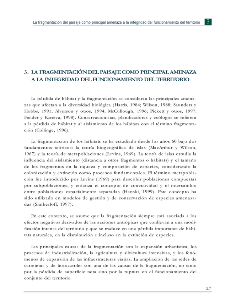 La fragmentación del paisaje como principal amenaza a la