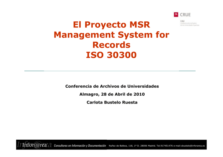El Proyecto MSR Management System for R d Records ISO 30300