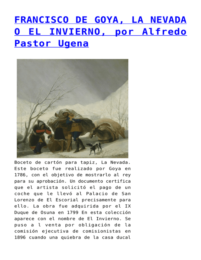 FRANCISCO DE GOYA, LA NEVADA O EL INVIERNO, por Alfredo