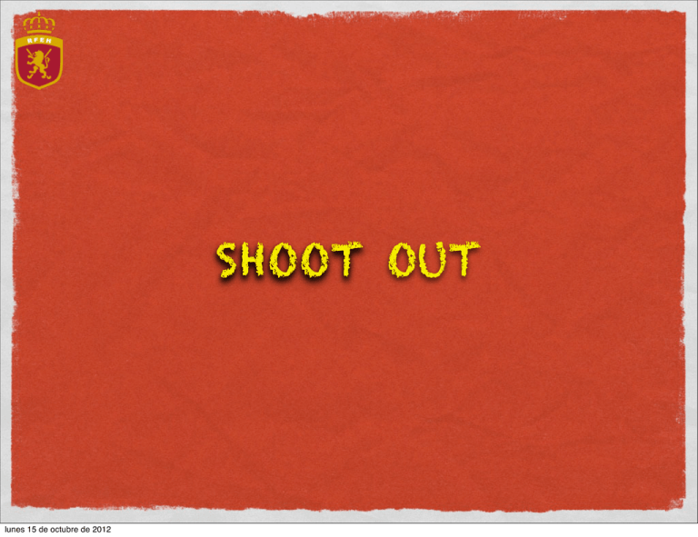 Reglas del Shoot out
