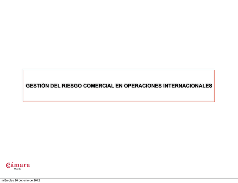 gestión del riesgo comercial en operaciones internacionales