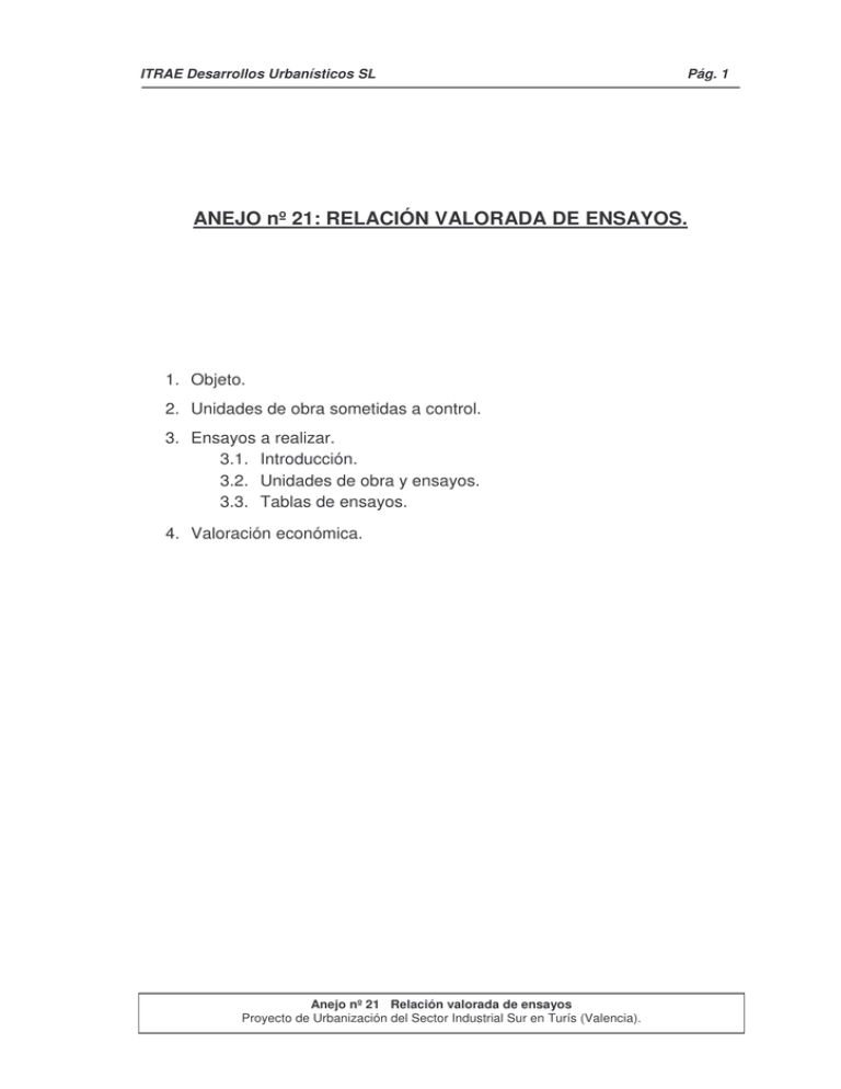 ANEJO nº 21: RELACIÓN VALORADA DE ENSAYOS.