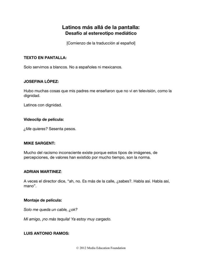 Latinos Beyond Reel - Spanish Transcript