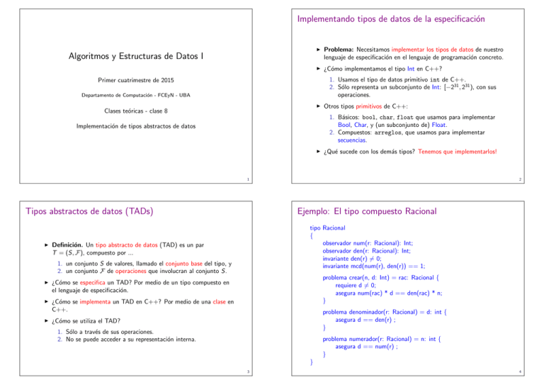 Algoritmos y Estructuras de Datos I Implementando tipos de datos